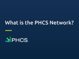 PHCS Network Brings Stability and Flexibility to an Evolving Market